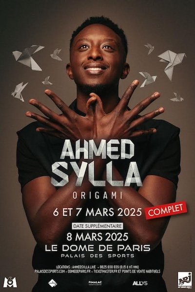 Ahmed Sylla 2025 - Le Dôme de Paris - Palais des sports
