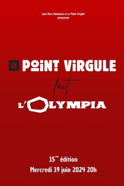 Le Point Virgule fait l'Olympia - Olympia Bruno Coquatrix